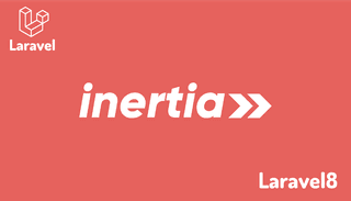 LaravelフレームワークのInertia.jsって何者 | アールエフェクト