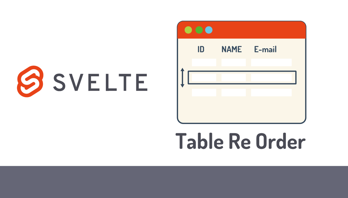 Svelteで簡単にできるテーブル行の並び替え(ドラッグ&ドロップ) | アールエフェクト