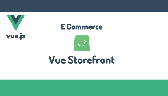 【vue.js】Vue StorefrontでECサイト構築 | アールエフェクト